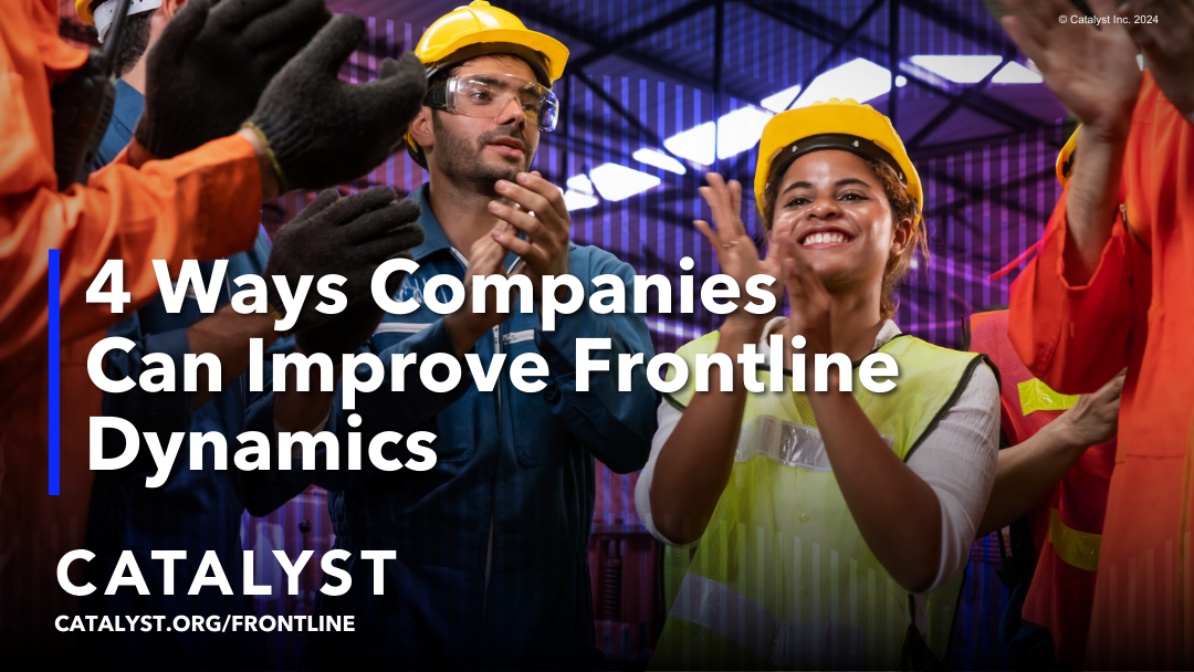 4 Ways Companies Can Improve Frontline Dynamics